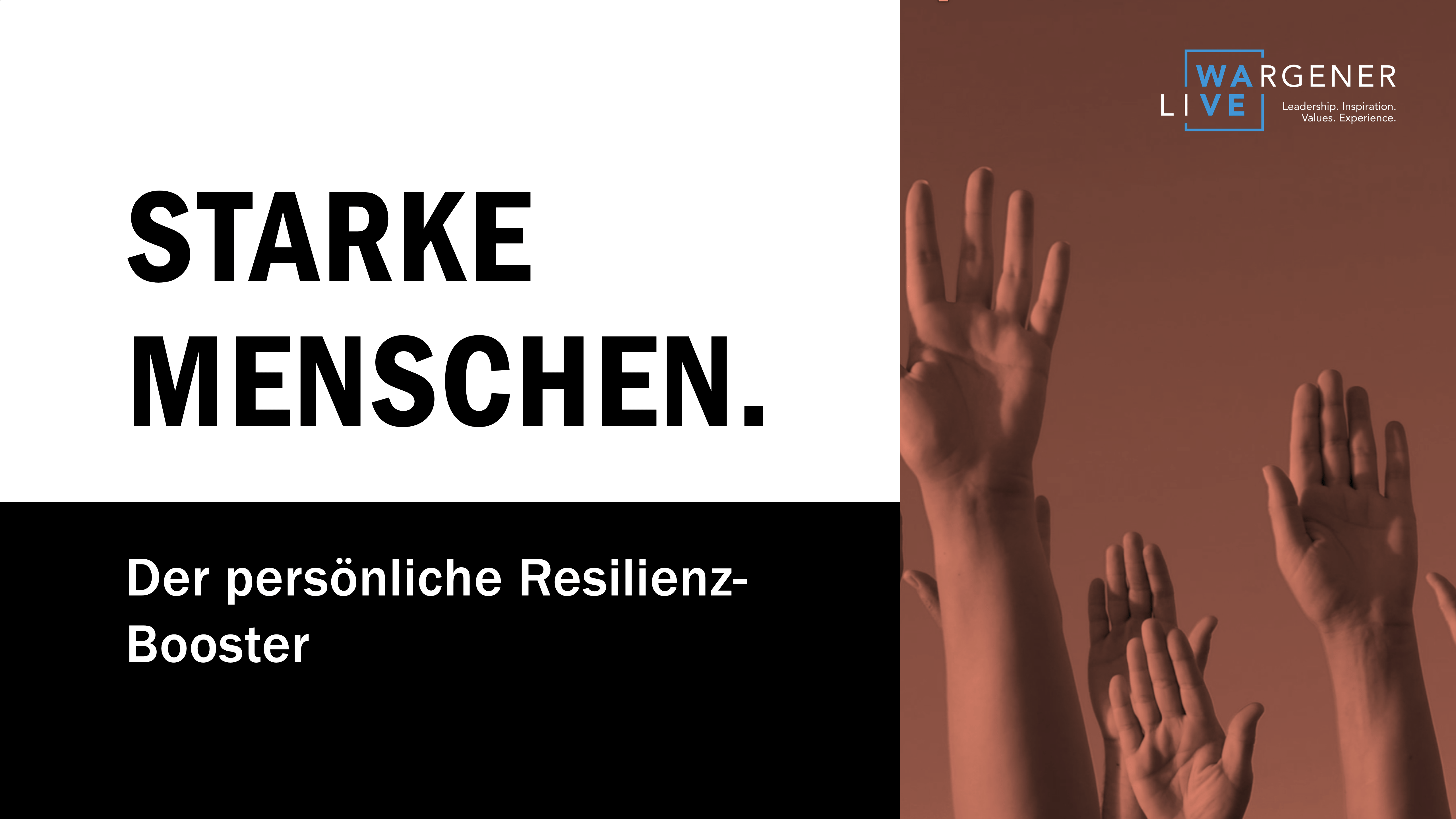 Starke Menschen - der persönliche Resilienz-Booster - Academy Wargener